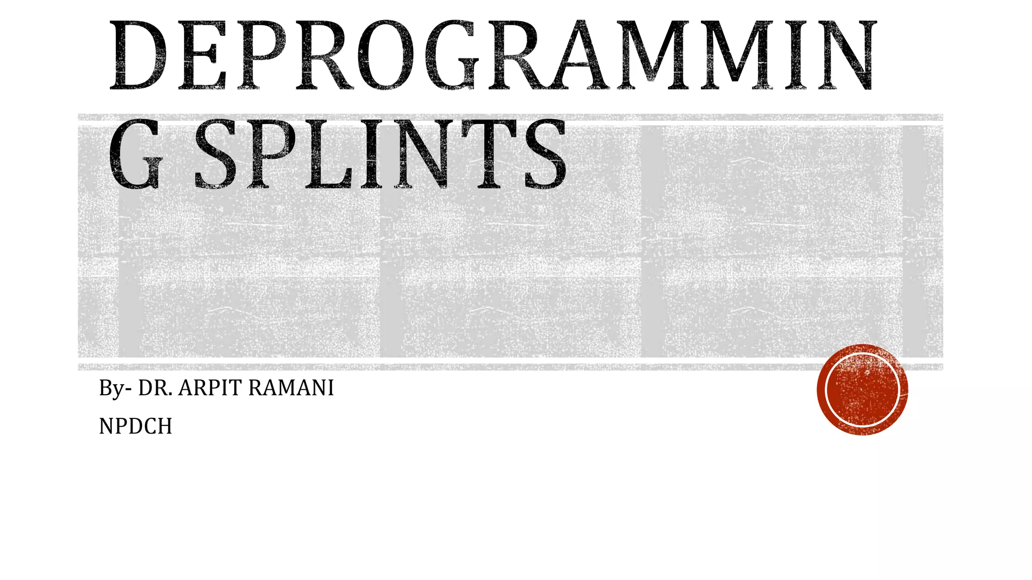 Deprogramming spilnt 1 | PPTX