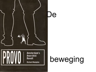 De Provo Beweging | PPT