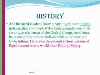 Godrej group and Adi Godrej | PPTX