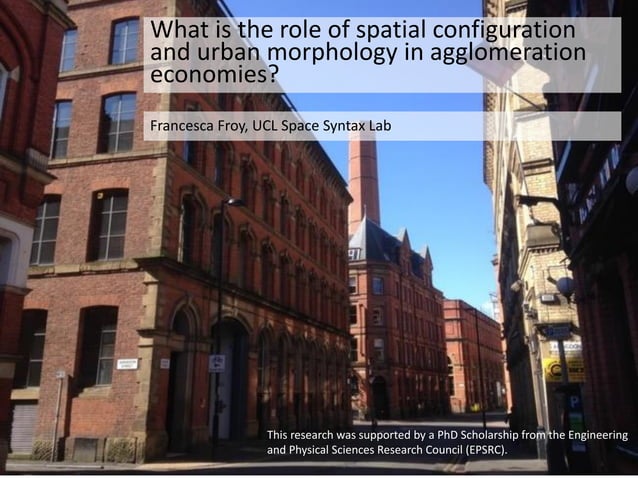 Francesca Froy What Is The Role Of Spatial Configuration And Urban