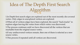 Depth first search and breadth first searching | PPTX