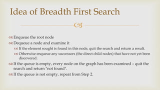 Depth first search and breadth first searching | PPTX