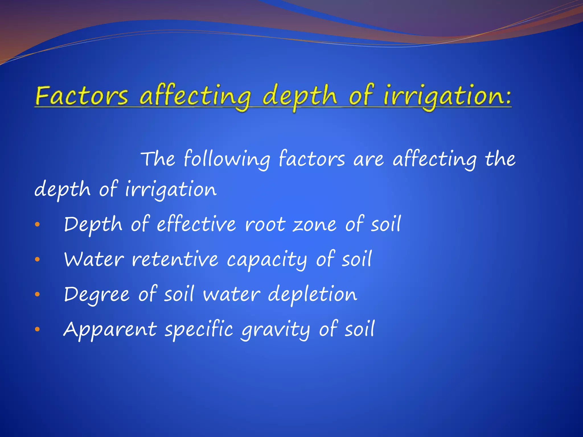 Depth&frequency of irrigation,consumptive use(irrigation management) | PPTX