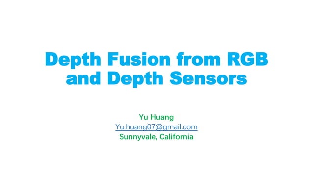 Depth Fusion from RGB and Depth Sensors by Deep Learning | PPT