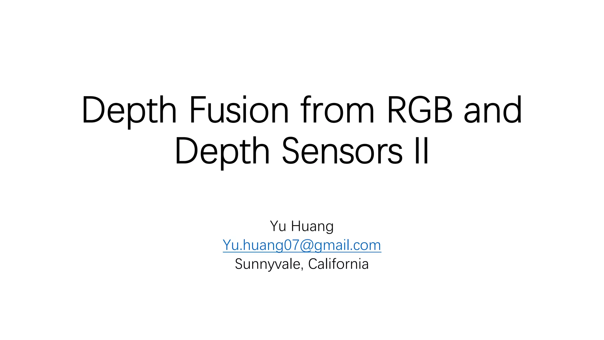 Depth Fusion from RGB and Depth Sensors II | PPT