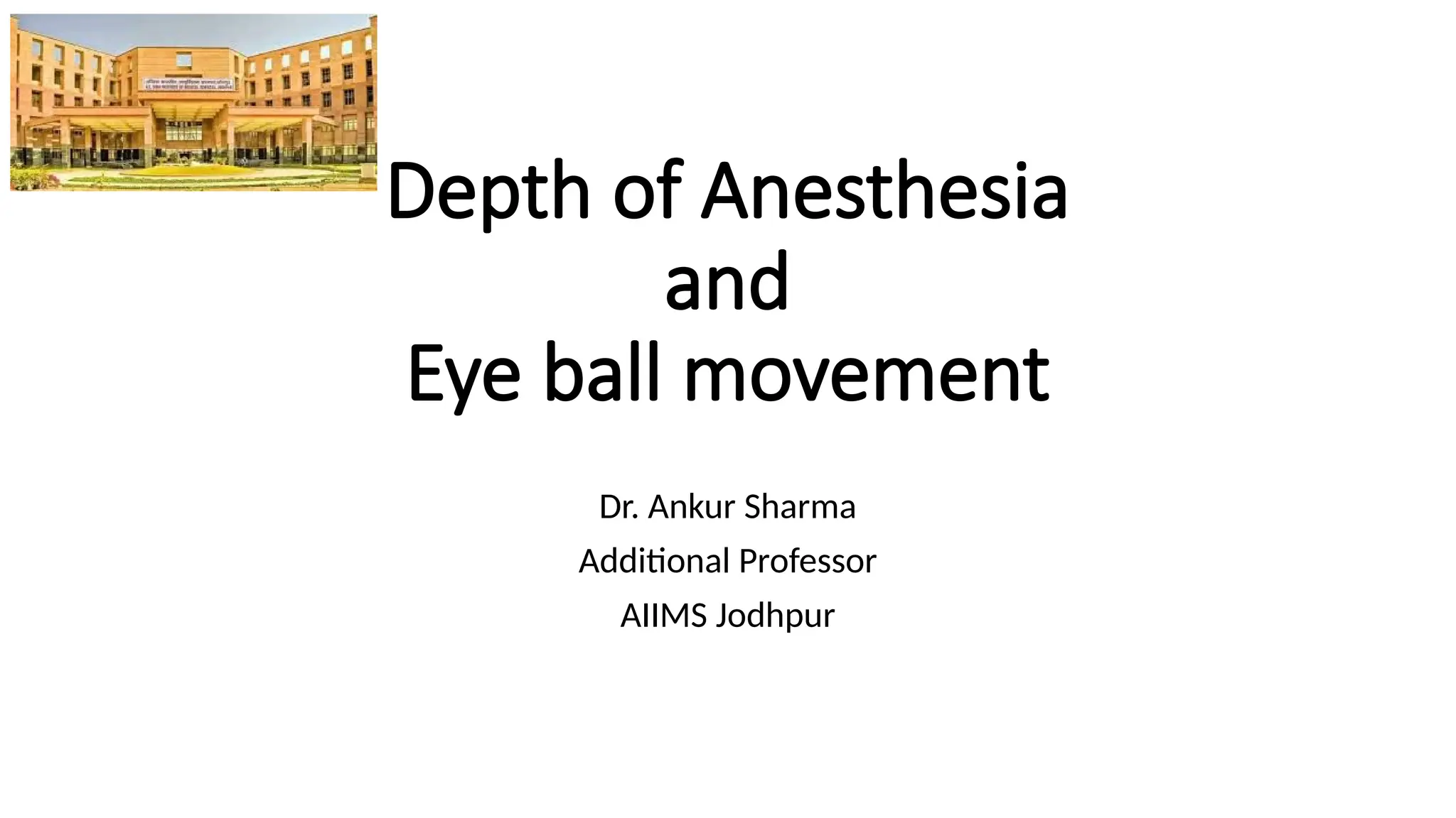 Depth of Anesthesia and effects on ou.pptx | Eye and Vision Conditions ...