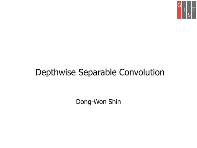 Depthwise separable convolution | PPTX | Artificial Intelligence | Technology & Computing