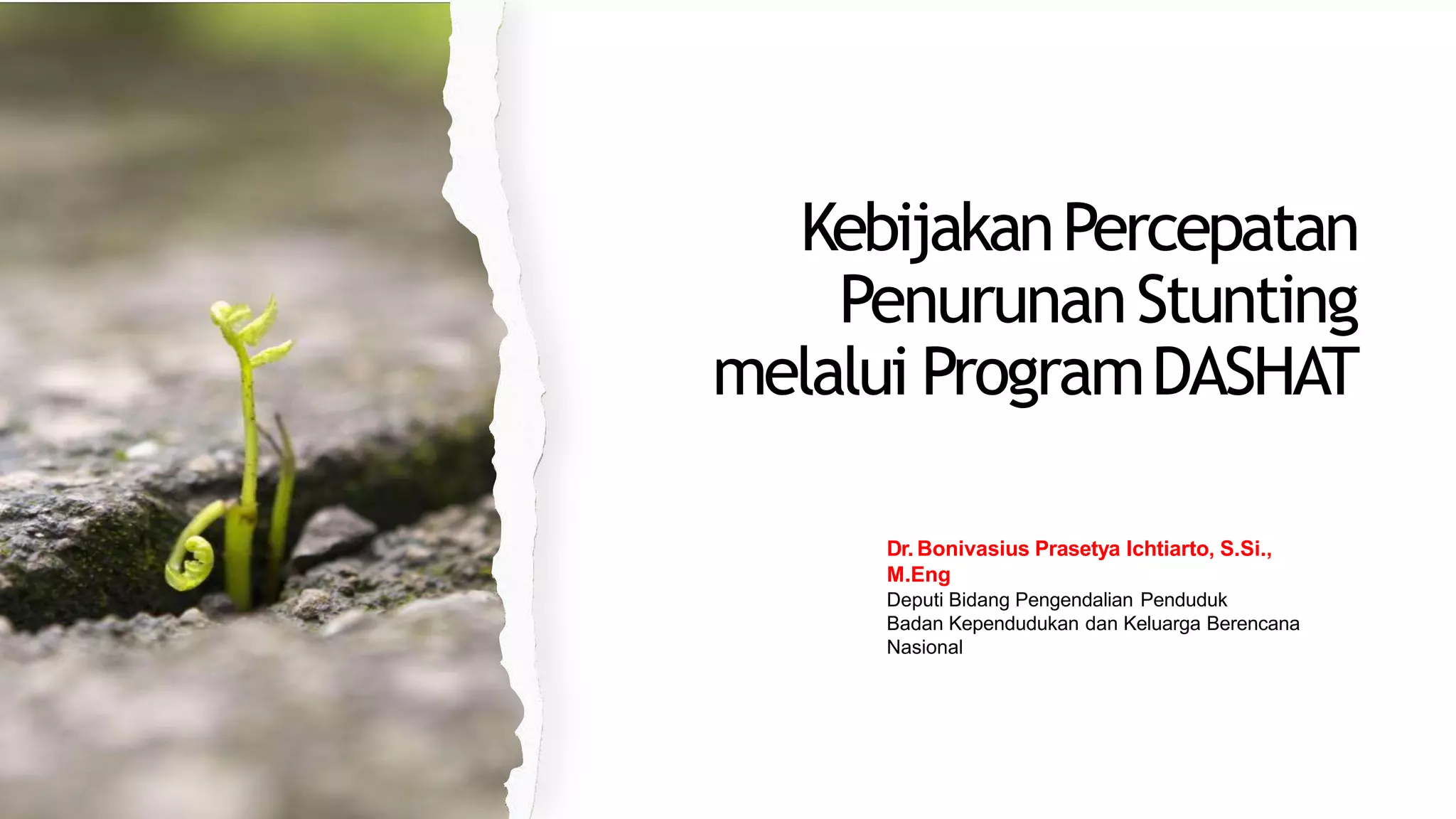 Deputi Dalduk BKKBN_Kebijakan Percepatan Penurunan Stunting (Program ...