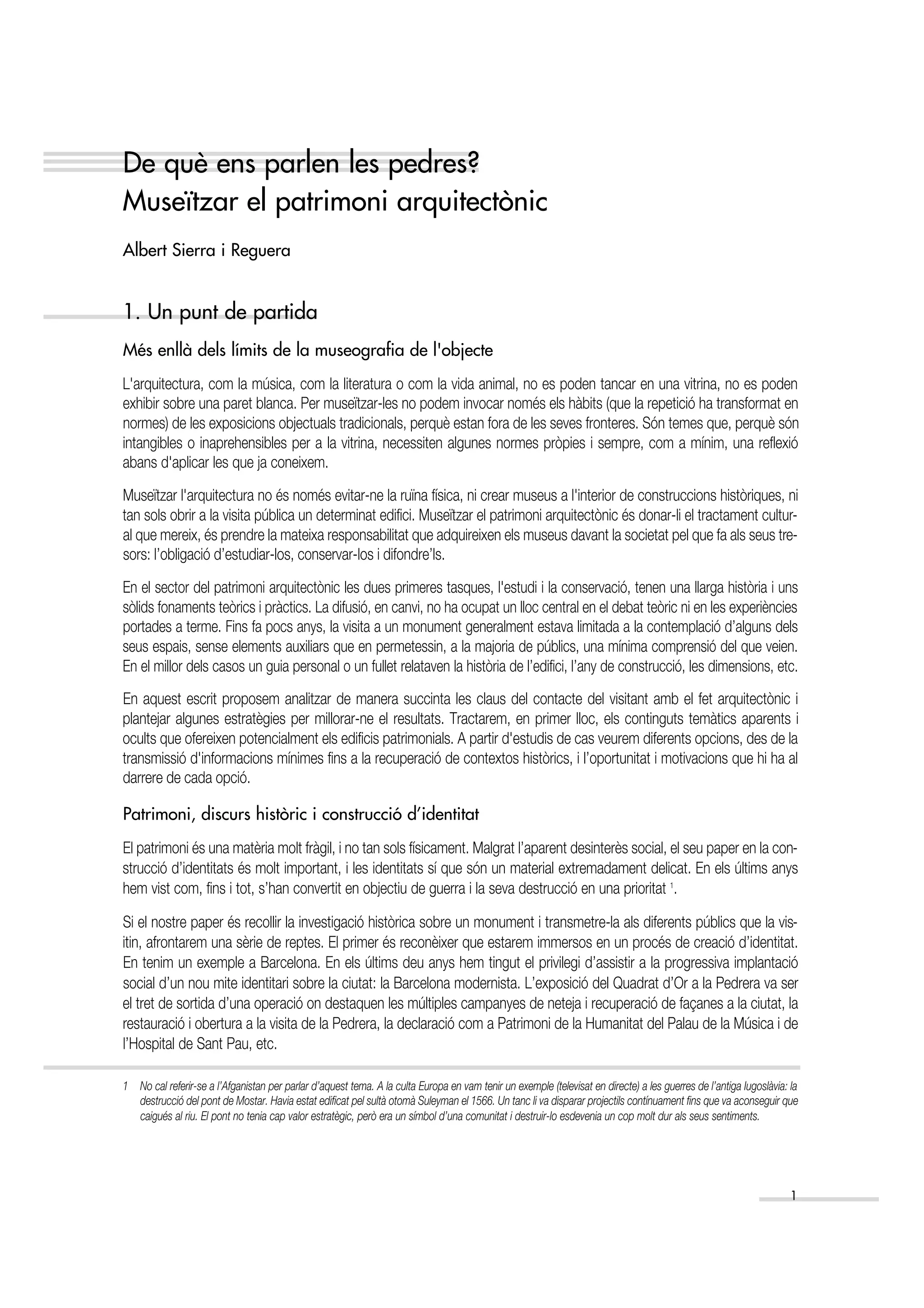 De què ens parlen les pedres? Museïtzar el patrimoni arquitectònic. Albert Sierra i Reguera | PDF