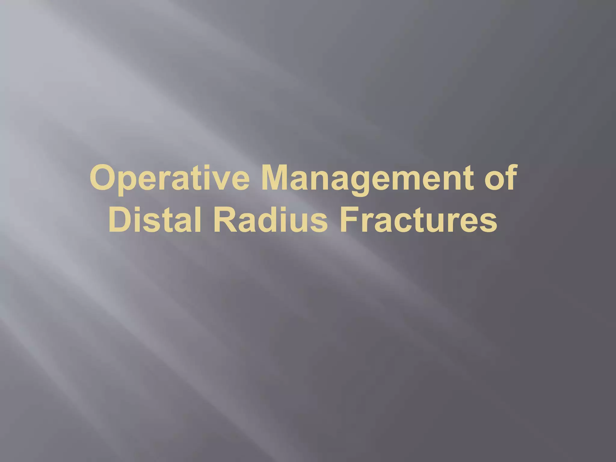 DISTAL END RADIUS FRACTURE | PPTX