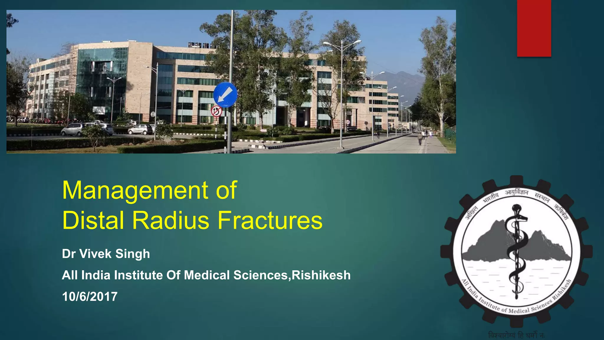 Distal radius fractures | PPTX