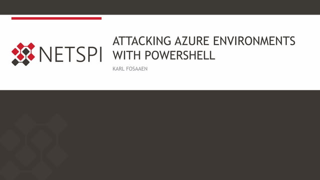 DerbyCon 8 - Attacking Azure Environments with PowerShell | PPT