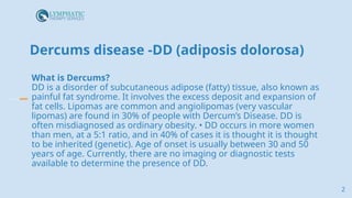 Dercums Disease Treatment San Diego.pptx