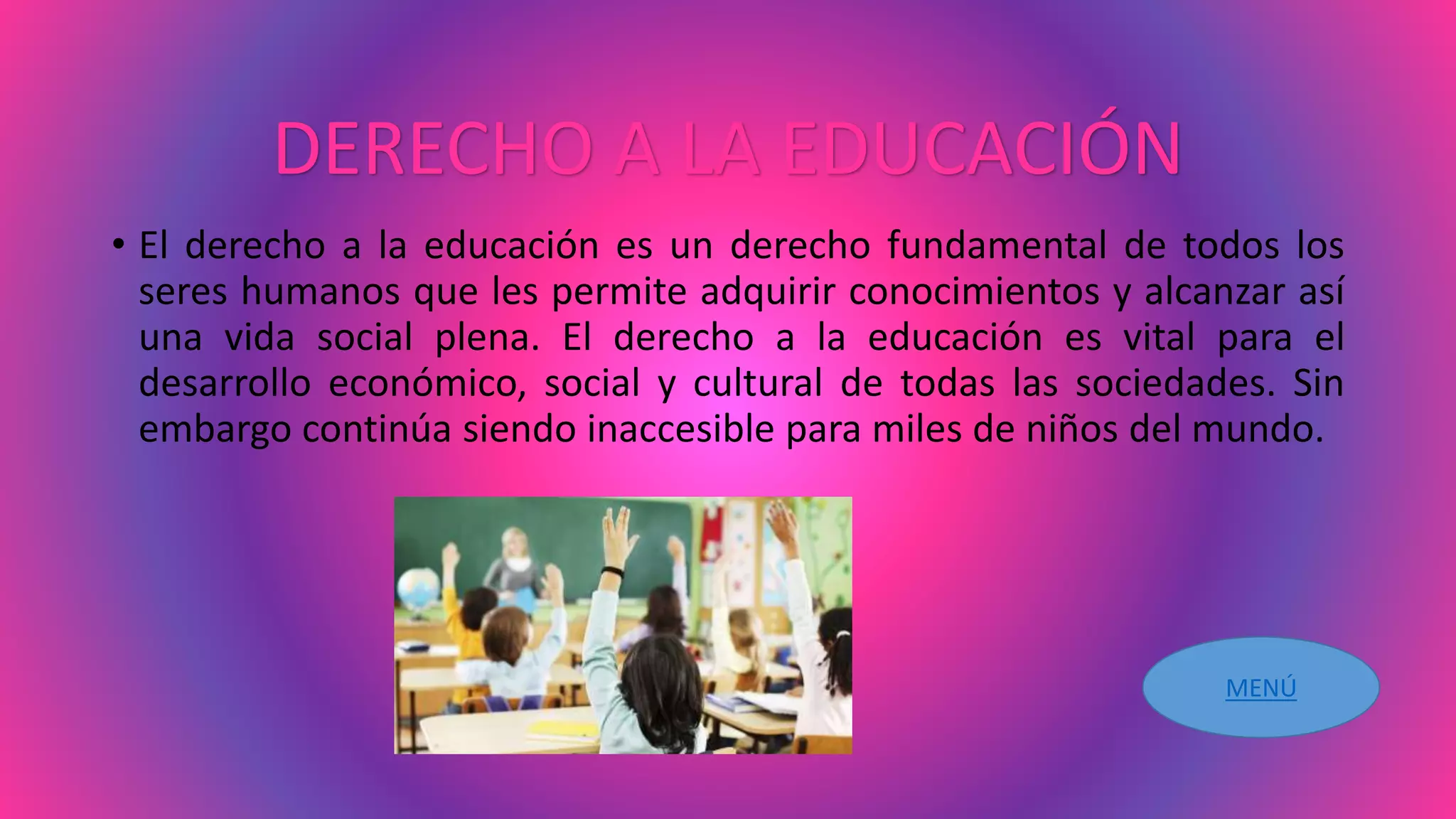 Derecho a la educación | PPTX | Education