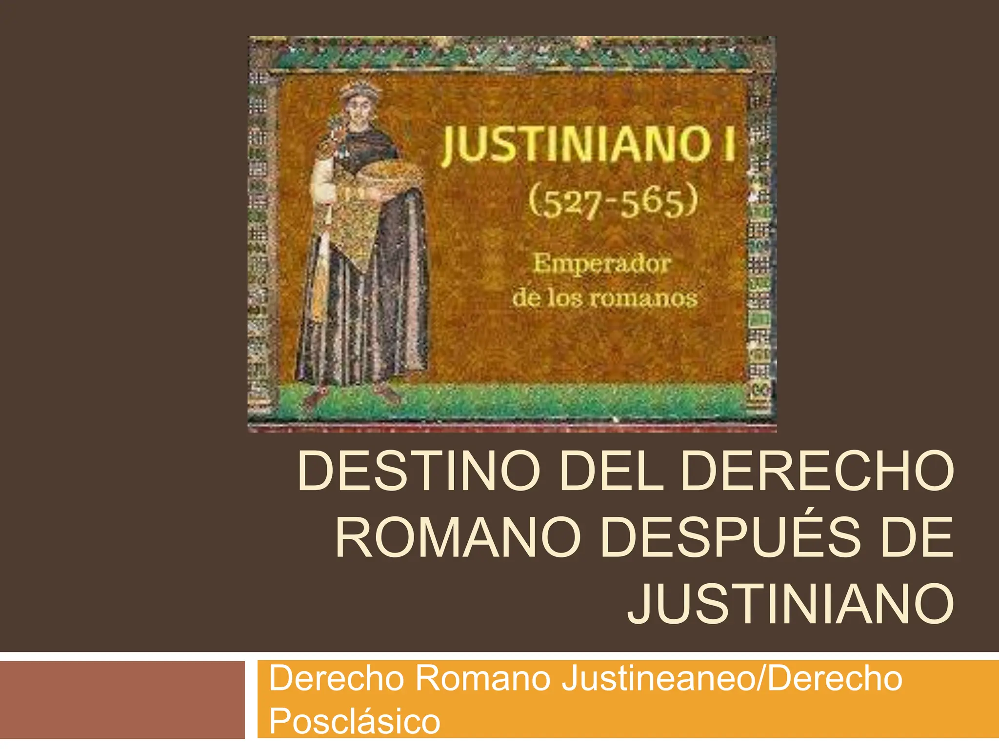 Derecho Justinianeo derecho romano umg semestre 2 | PPT