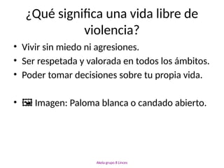 Derechos_Mujeres_Vida_Libre_Violencia_Akela_Grupo8.pptx