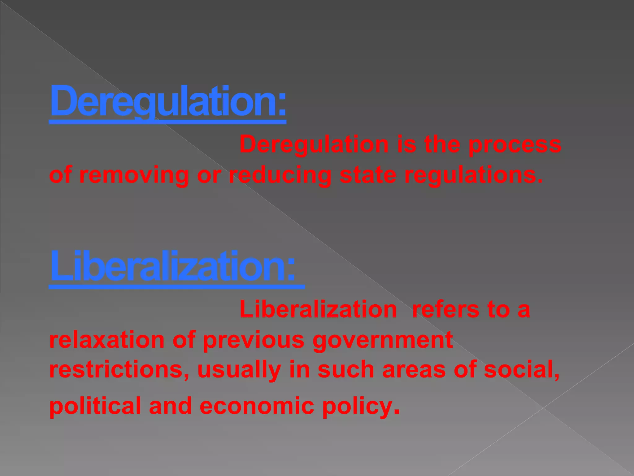 Deregulation and liberalization | PPTX
