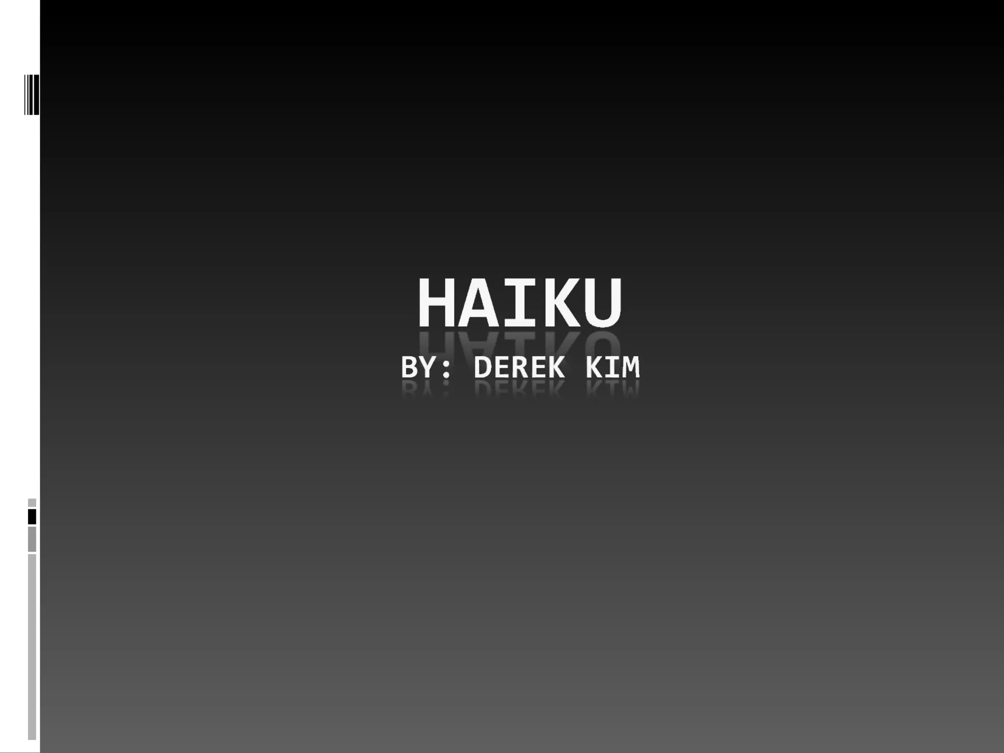 Derek haiku | PPT