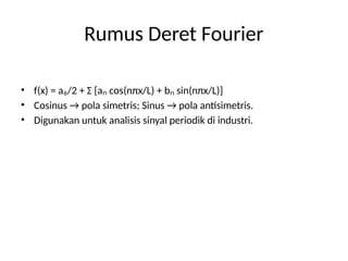 Deret_Fourier_Teknik_Industri_Otentik.pptx
