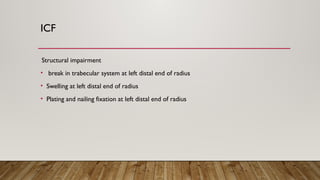 DER FRACTURE ICF and treatment protocol - physiotherapy | PPTX