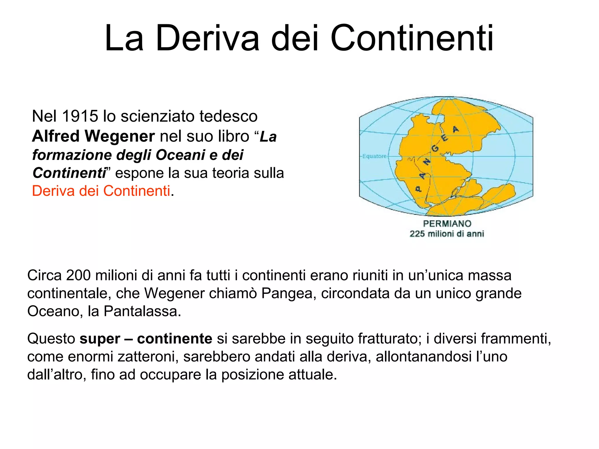 Deriva dei continenti | PPT