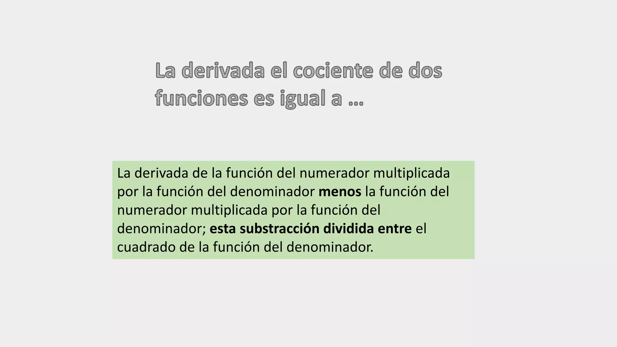 Derivada del cociente de dos funciones | PPT