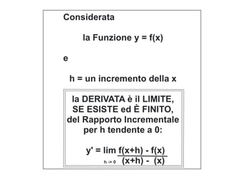 DERIVATA di FUNZIONE - LIMITE del RAPPORTO INCREMENTALE - ESEMPIO di ...