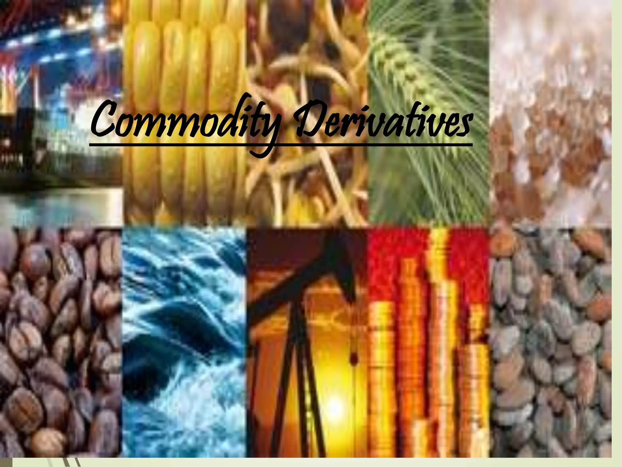 Commodity Derivatives | PPTX
