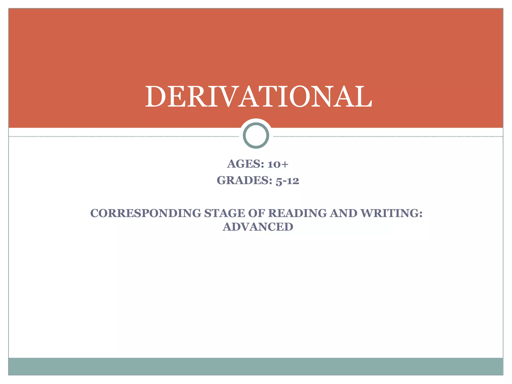 Derivational Stage of Spelling | PPT | Education