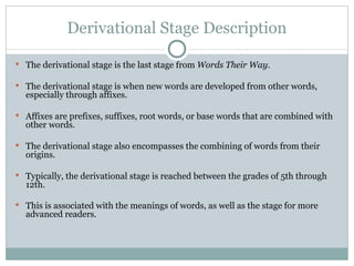 Derivational Stage of Spelling | PPT | Education