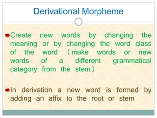 Derivational and inflectional morphemes | PPTX