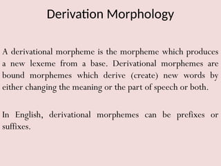 Morphology: Derivation_and_Inflection_Morpheme.pptx
