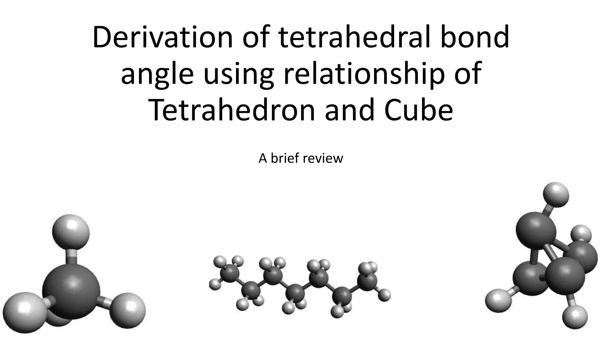 Derivation Of Tetrahedral Bond Angle 109 5 Ppt