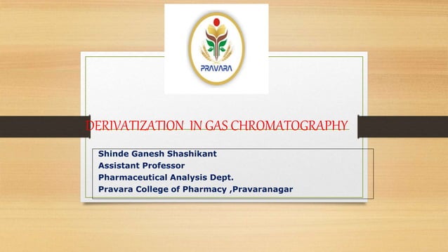 Derivatisation Techniques in Gas chromatography | PPTX | Chemistry ...