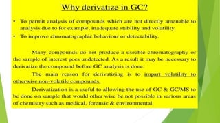 Derivatisation Techniques in Gas chromatography | PPTX