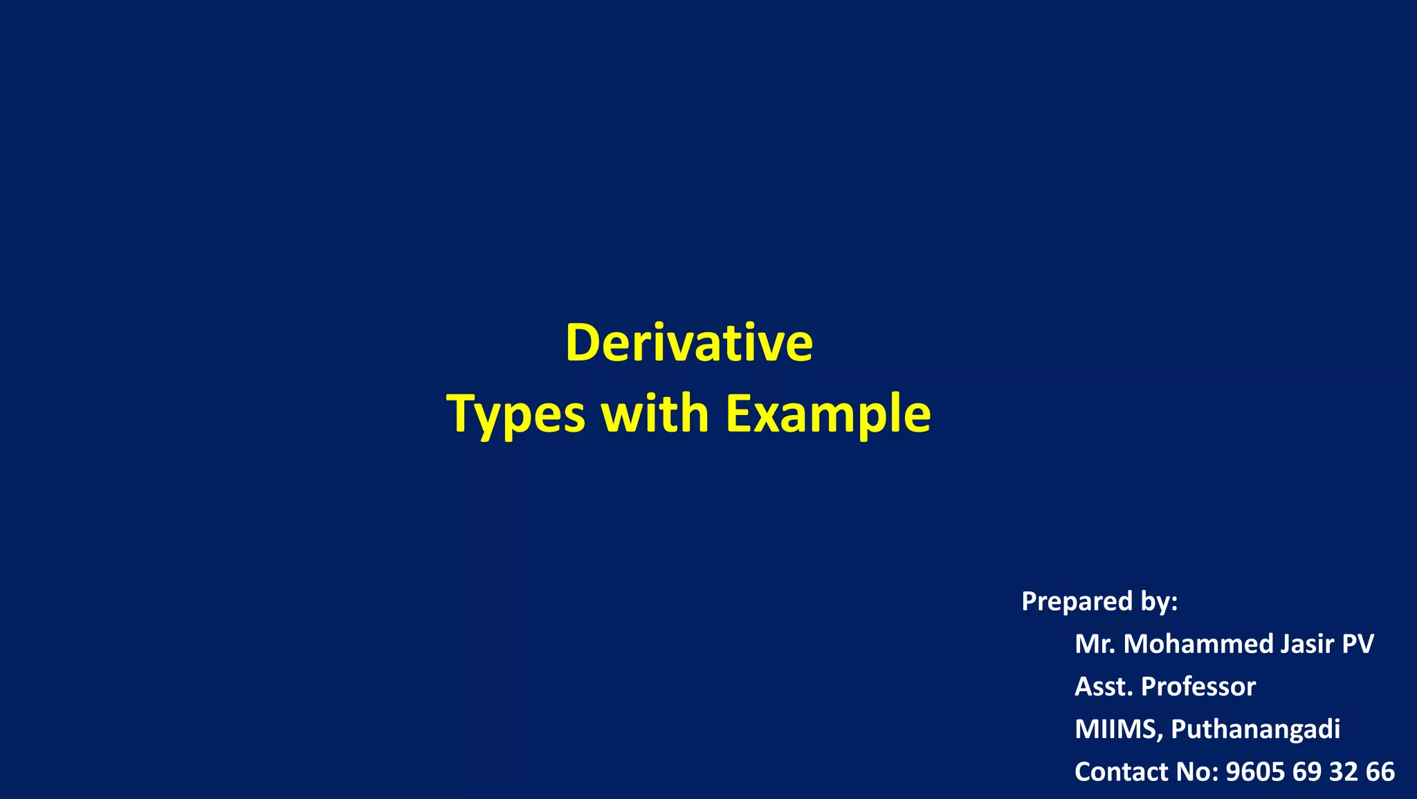 Derivative - types with example | PPTX