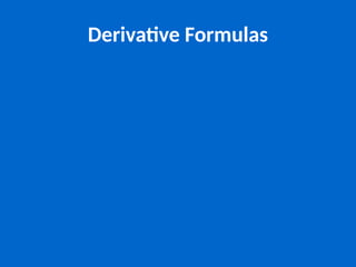Formulas for derivatives of all functions | PPTX
