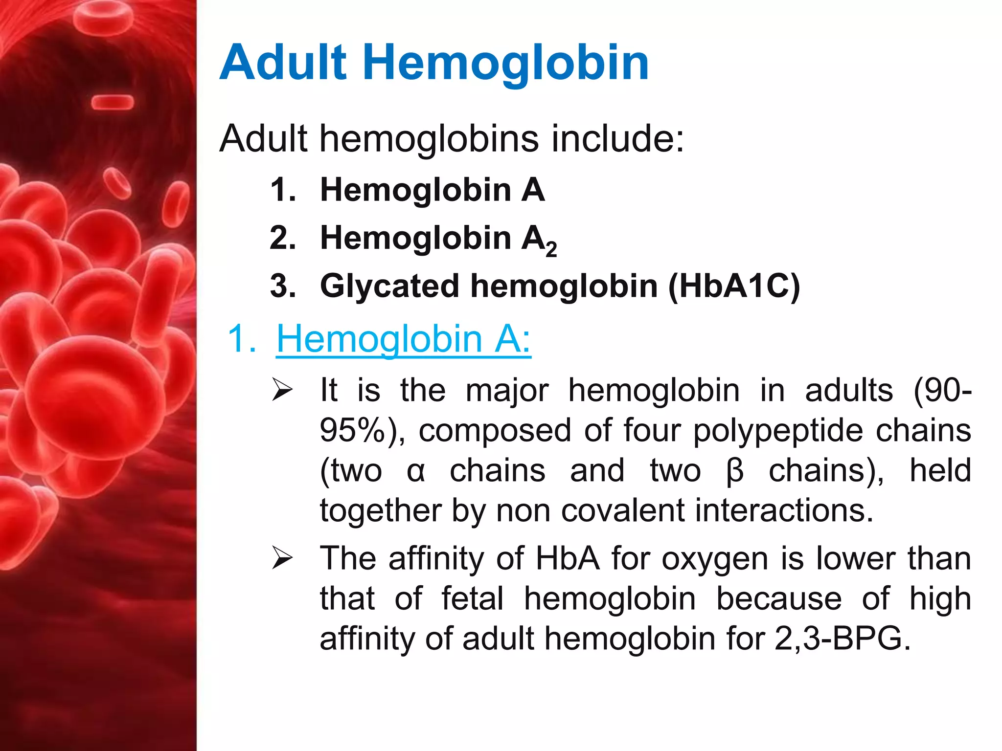 Major forms of hemoglobin and its derivatives/hemoglobinopathies | PPSX