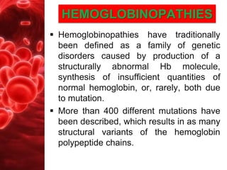 Major forms of hemoglobin and its derivatives/hemoglobinopathies | PPSX