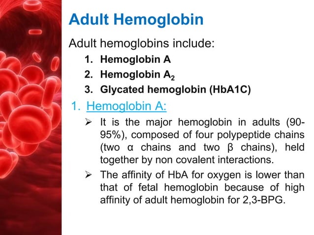 Major forms of hemoglobin and its derivatives/hemoglobinopathies | PPSX