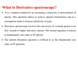 Derivative spectroscopy | PPTX