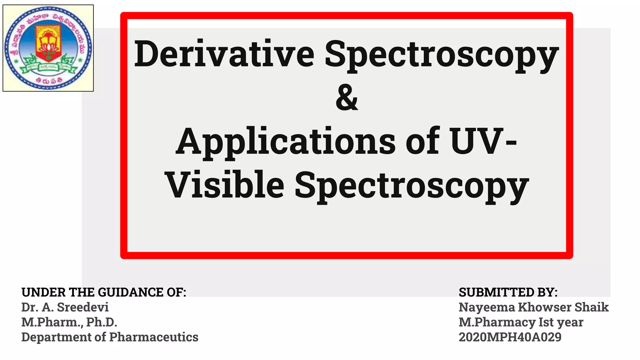 Derivative Spectroscopy And Applications Of Uv Vis Spectroscopy Pptx