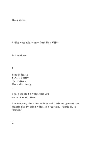 DerivativesUse vocabulary only from Unit VII.docx
