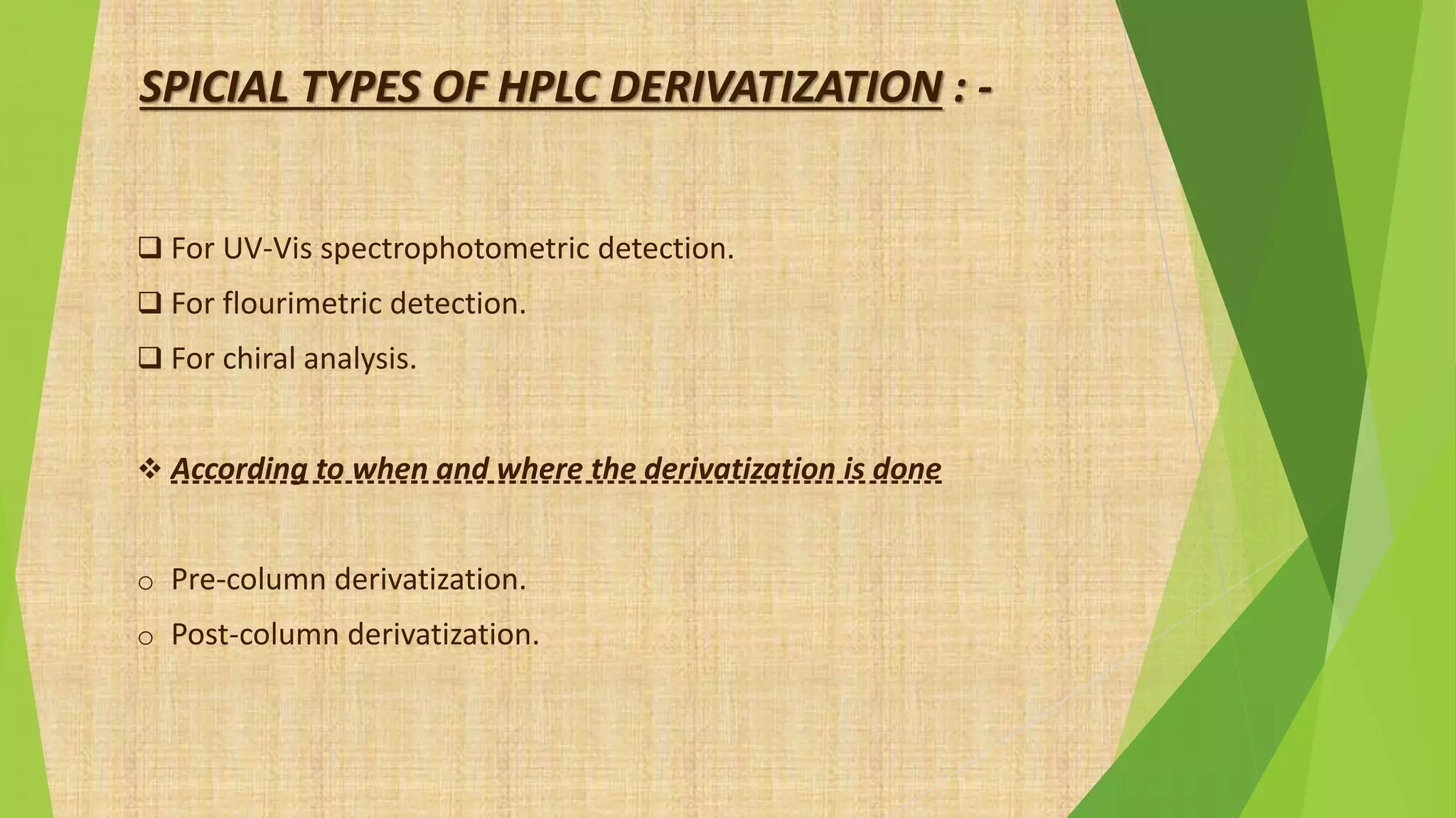 Derivatization in HPLC & GC | PPTX