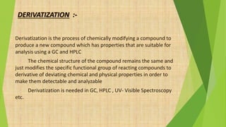 Derivatization in HPLC & GC | PPTX
