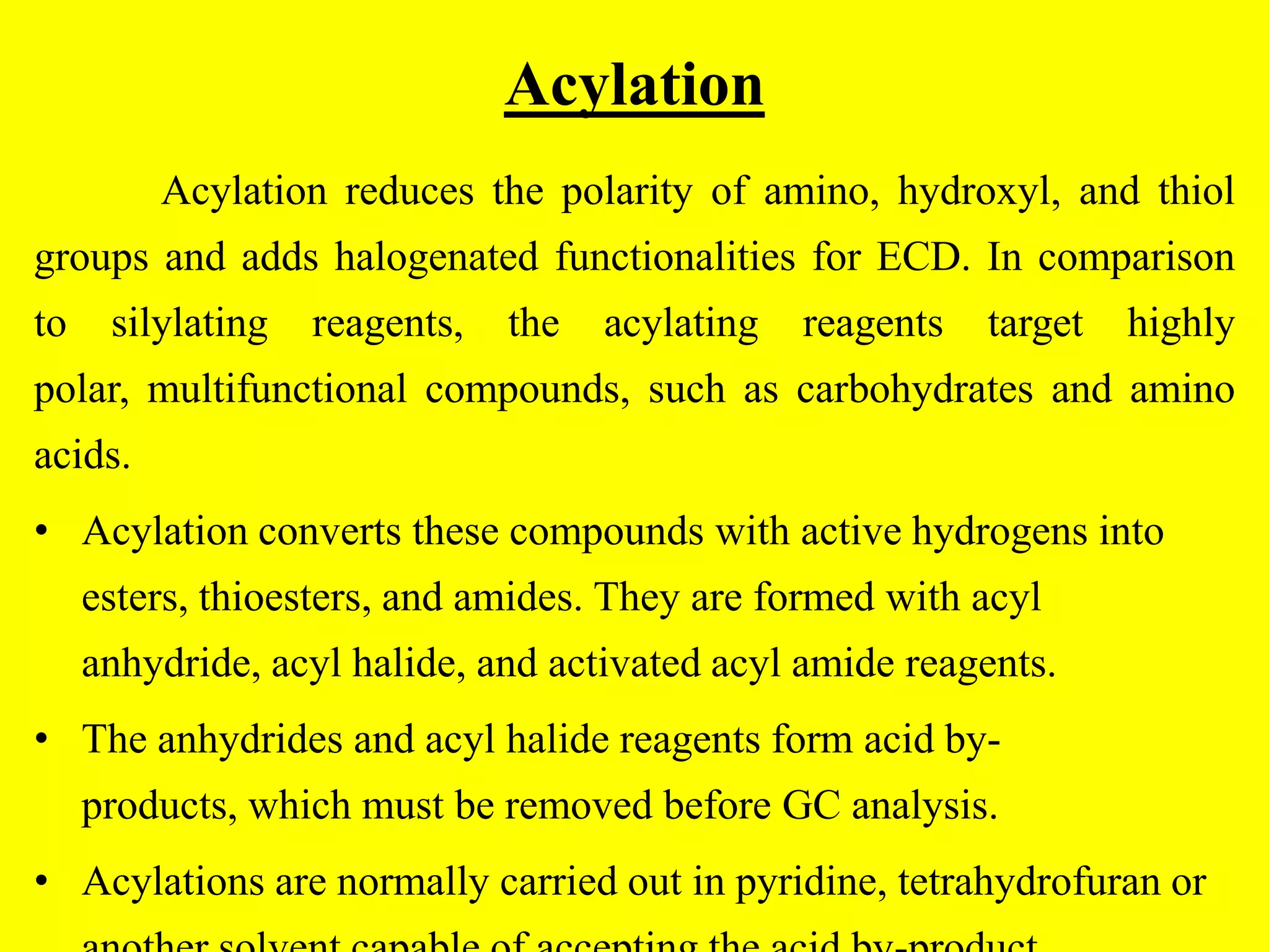 DERIVATIZATION IN GAS CHROMATOGRAPHY (GC), HIGHPERFORMANCE LIQUID ...