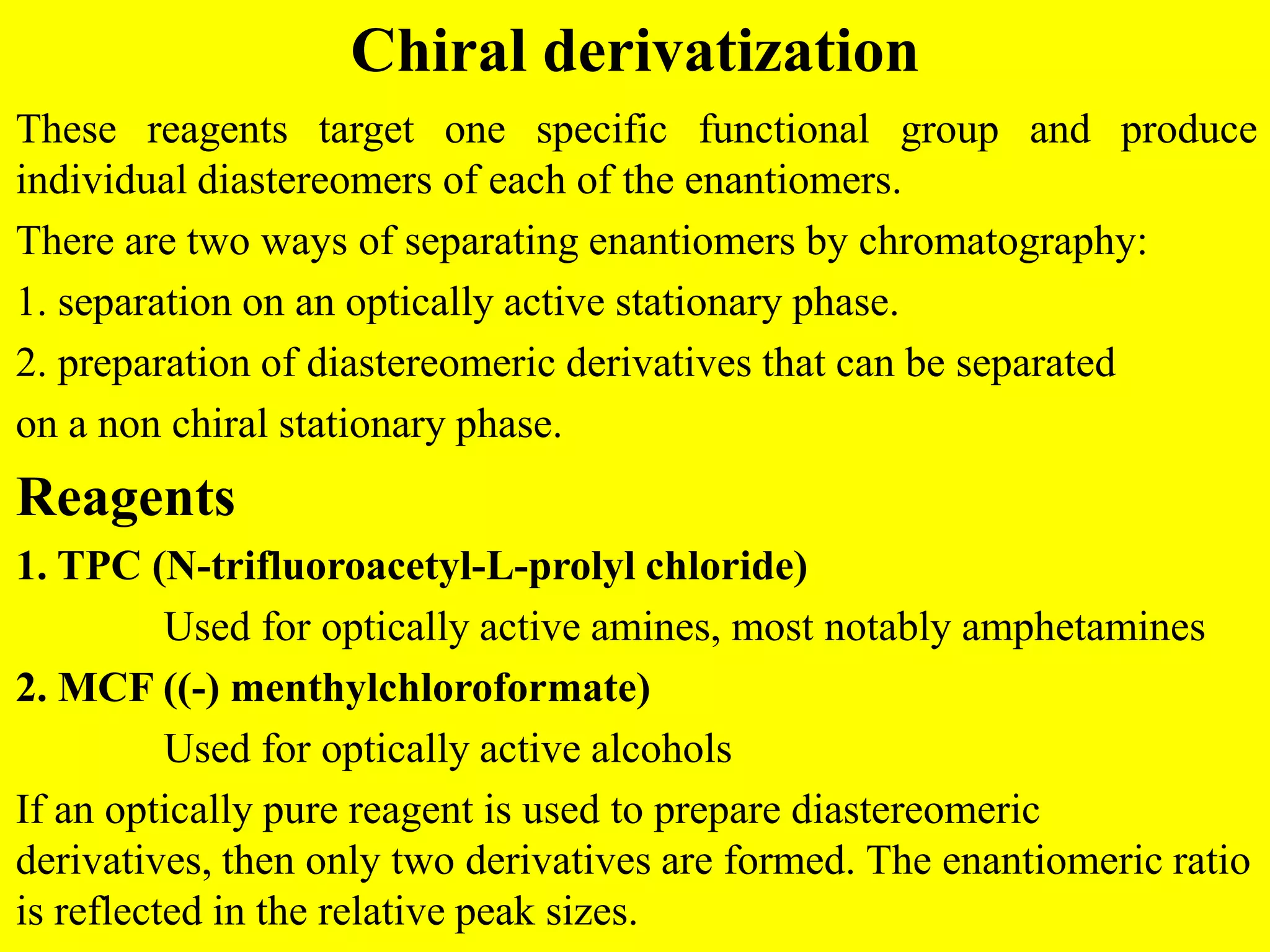 DERIVATIZATION IN GAS CHROMATOGRAPHY (GC), HIGHPERFORMANCE LIQUID ...