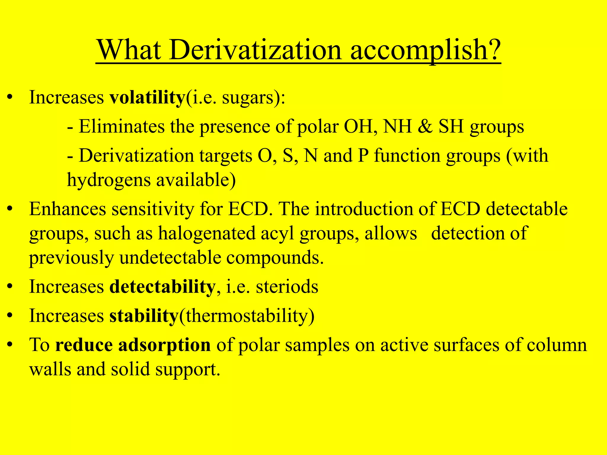 DERIVATIZATION IN GAS CHROMATOGRAPHY (GC), HIGHPERFORMANCE LIQUID CHROMATOGRAPHY[HPLC] by P ...