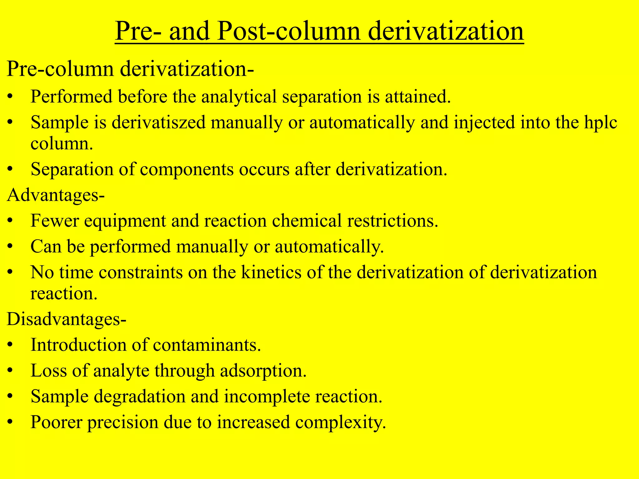 DERIVATIZATION IN GAS CHROMATOGRAPHY (GC), HIGHPERFORMANCE LIQUID ...