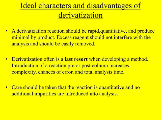DERIVATIZATION IN GAS CHROMATOGRAPHY (GC), HIGHPERFORMANCE LIQUID ...
